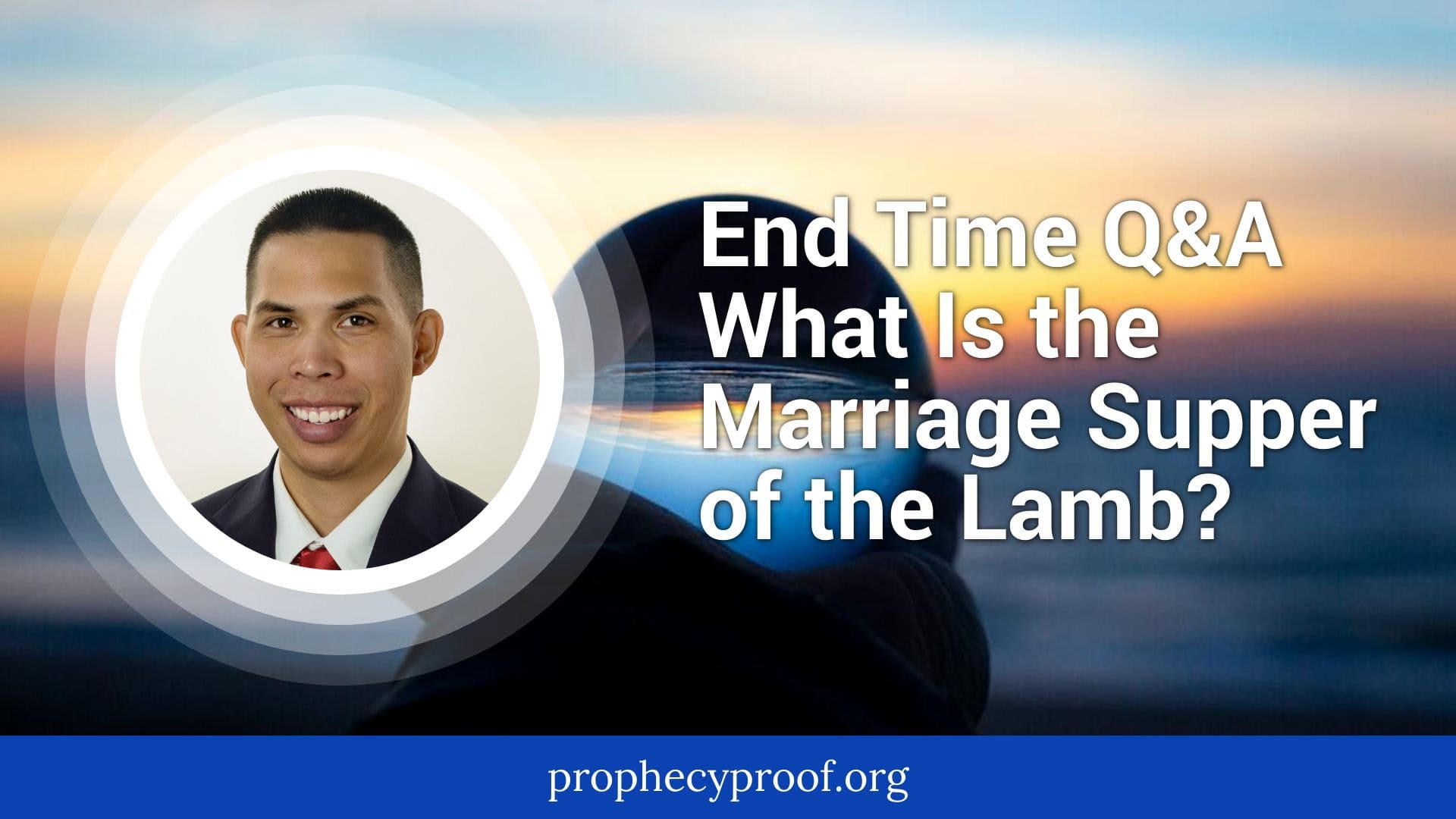 What Is the Marriage Supper of the Lamb? - Prophecy Proof Insights