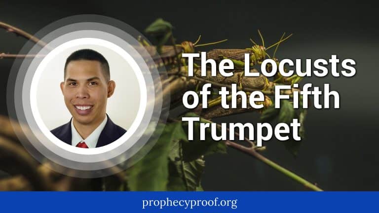 Fifth Trumpet: The Locusts of Revelation 9 - Prophecy Proof