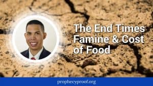 Revelation 6:6: The End Times Famine & Food Prices