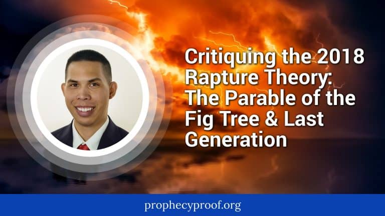 2018 Rapture? - The Parable of the Fig Tree - Prophecy Proof