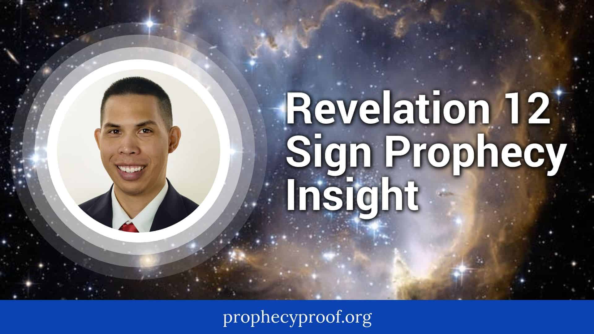 Revelation 12 Sign Prophecy Insight – Why It Failed